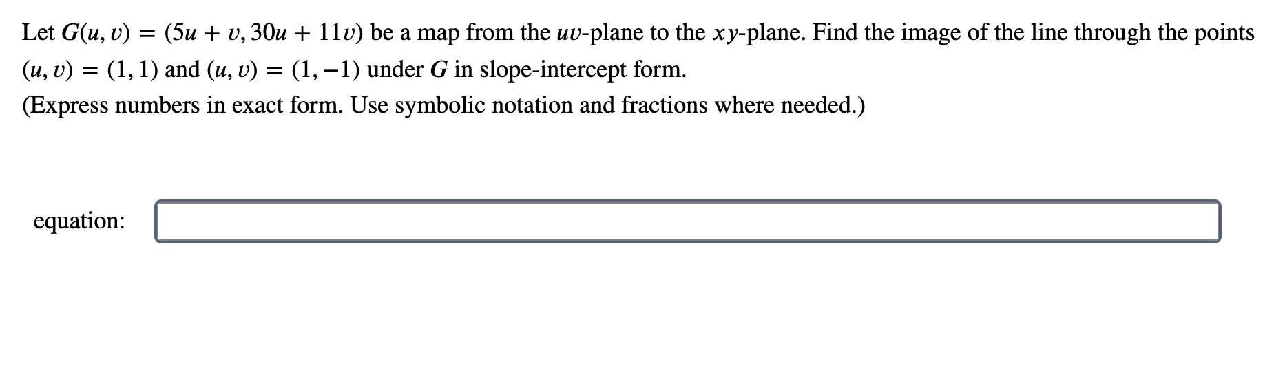 Solved Let G(u, v) = (5u + v, 30u + 11v) be a map from the | Chegg.com