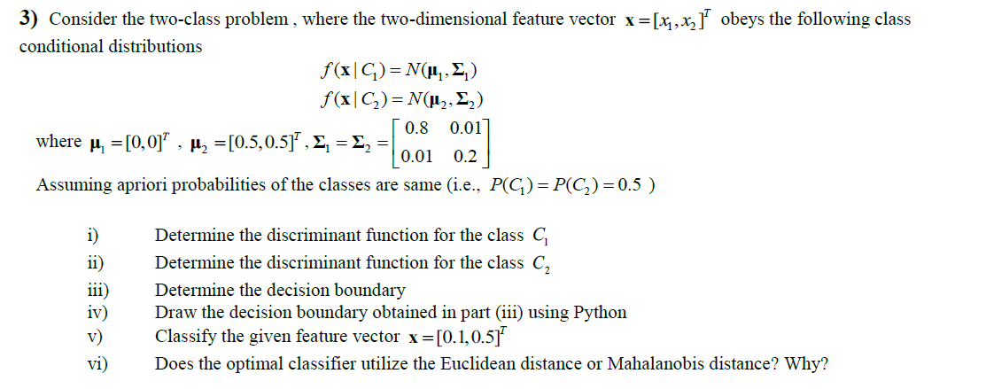 Solved 3) Consider the two-class problem, where the | Chegg.com
