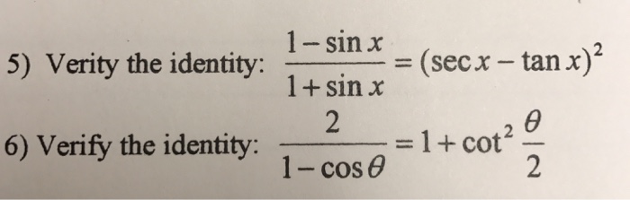 Solved Verity the identity: 1 - sin x/1 + sin x = (sec x - | Chegg.com