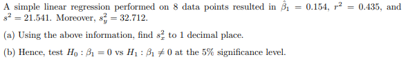 Solved = 0.435, and A simple linear regression performed on | Chegg.com