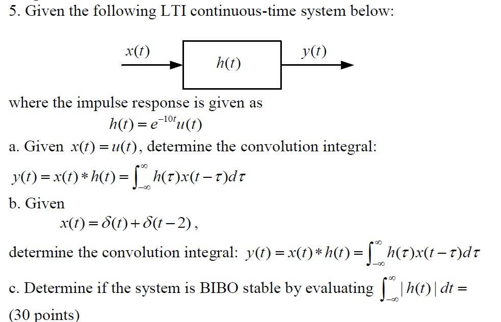 Solved 5. Given the following LTI continuous-time system | Chegg.com