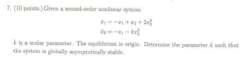 Solved 7. (10 points.) Given a second-order nonlinear system | Chegg.com