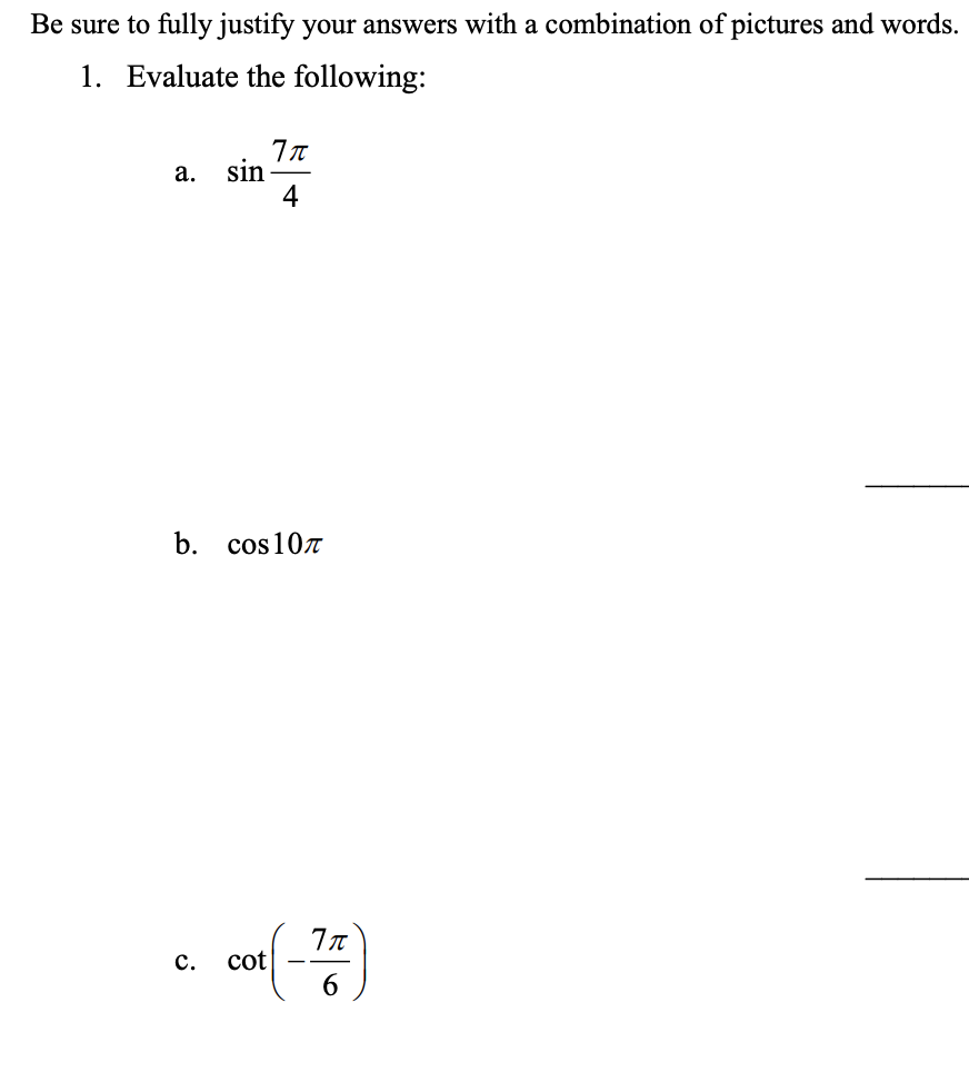 Solved e sure to fully justify your answers with a | Chegg.com