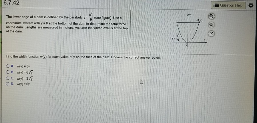 Solved Question Help 6.7.42 The lower edge of a dam is | Chegg.com