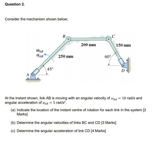 Solved Question 2. Consider the mechanism shown below; B 200 | Chegg.com