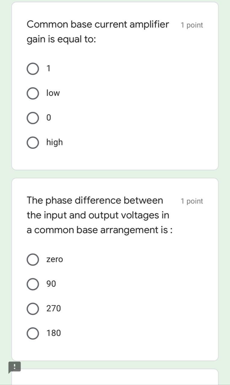 Solved Common base current amplifier 1 point gain is equal | Chegg.com