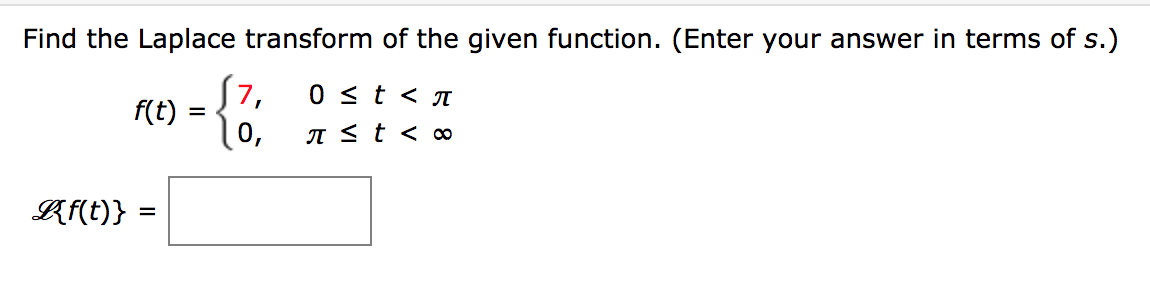 Solved Find the Laplace transform of the given function. | Chegg.com