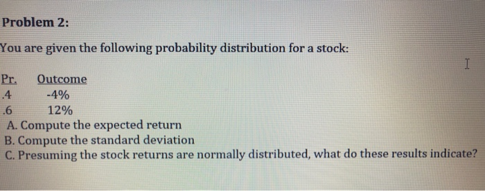 Solved Problem 2: You are given the following probability | Chegg.com