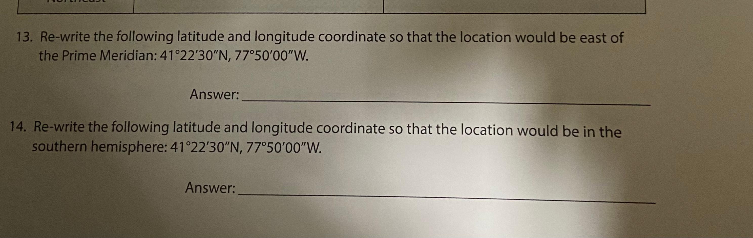 Solved 13. Re-write the following latitude and longitude | Chegg.com