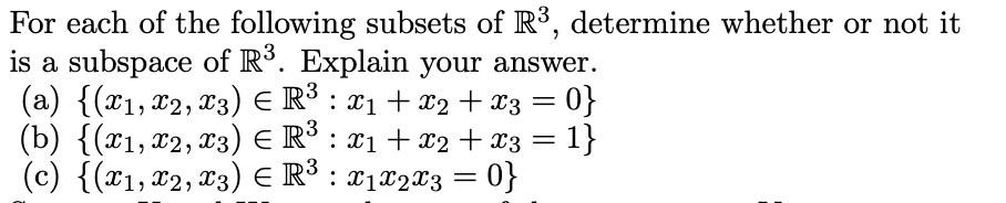 Solved For each of the following subsets of R3, determine | Chegg.com