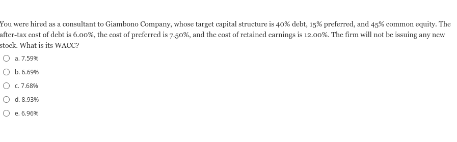 Solved You were hired as a consultant to Giambono Company, | Chegg.com