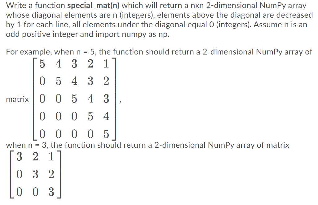 Solved Write a function special_mat(n) which will return a | Chegg.com