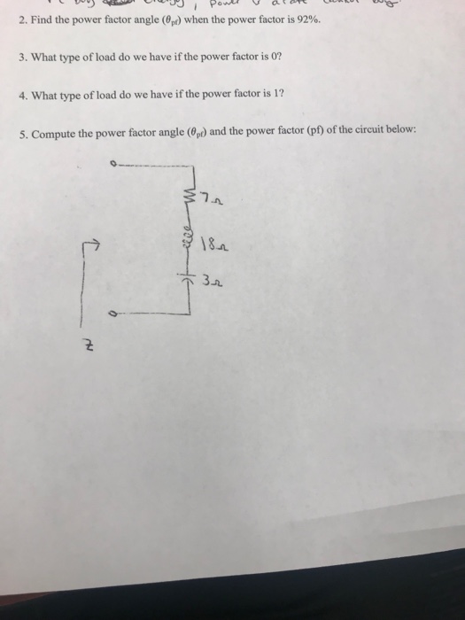 Solved 2. Find the power factor angle (Or) when the power | Chegg.com