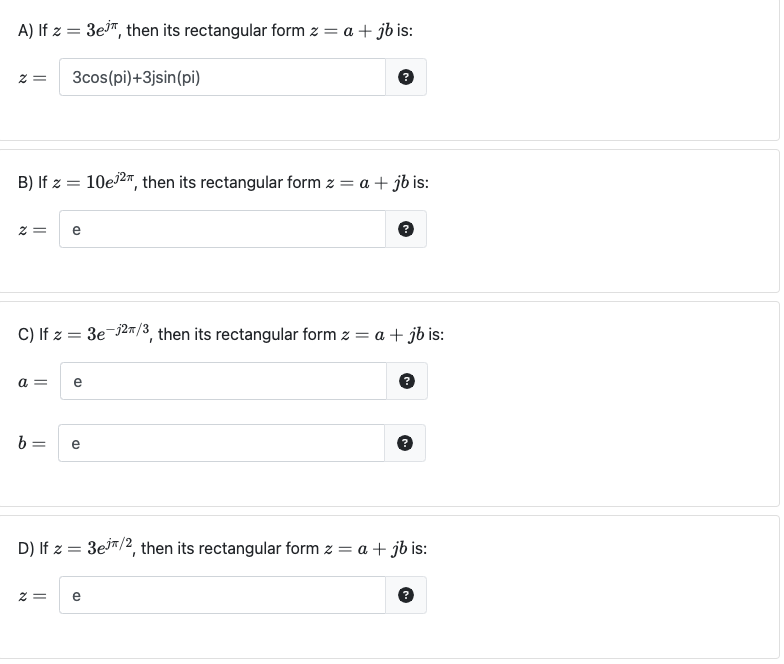 Solved A) If z=3ejπ, then its rectangular form z=a+jb is: B) | Chegg.com