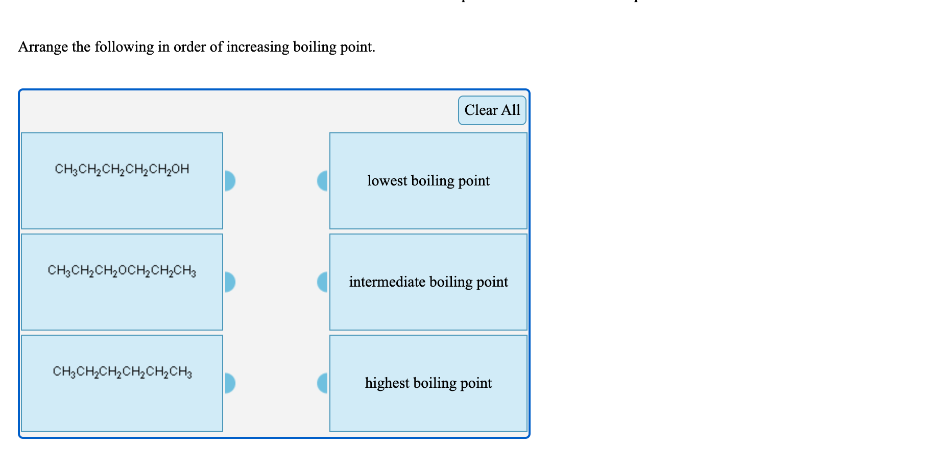 Solved Arrange the following in order of increasing boiling | Chegg.com