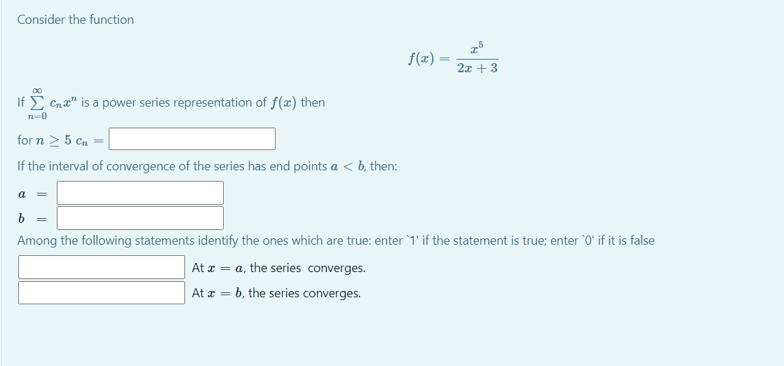 Solved Consider the function f(x)=2x+3x5 If ∑n=0∞cnxn is a | Chegg.com