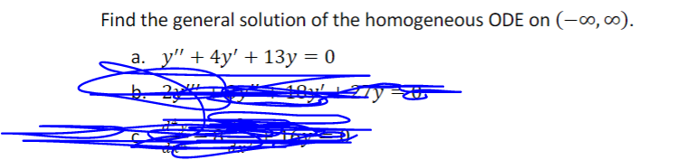 Solved Find the general solution of the homogeneous ODE on | Chegg.com