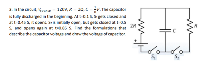Solved 3. In the circuit, Vsource = 120V, R = 20, C = F. The | Chegg.com