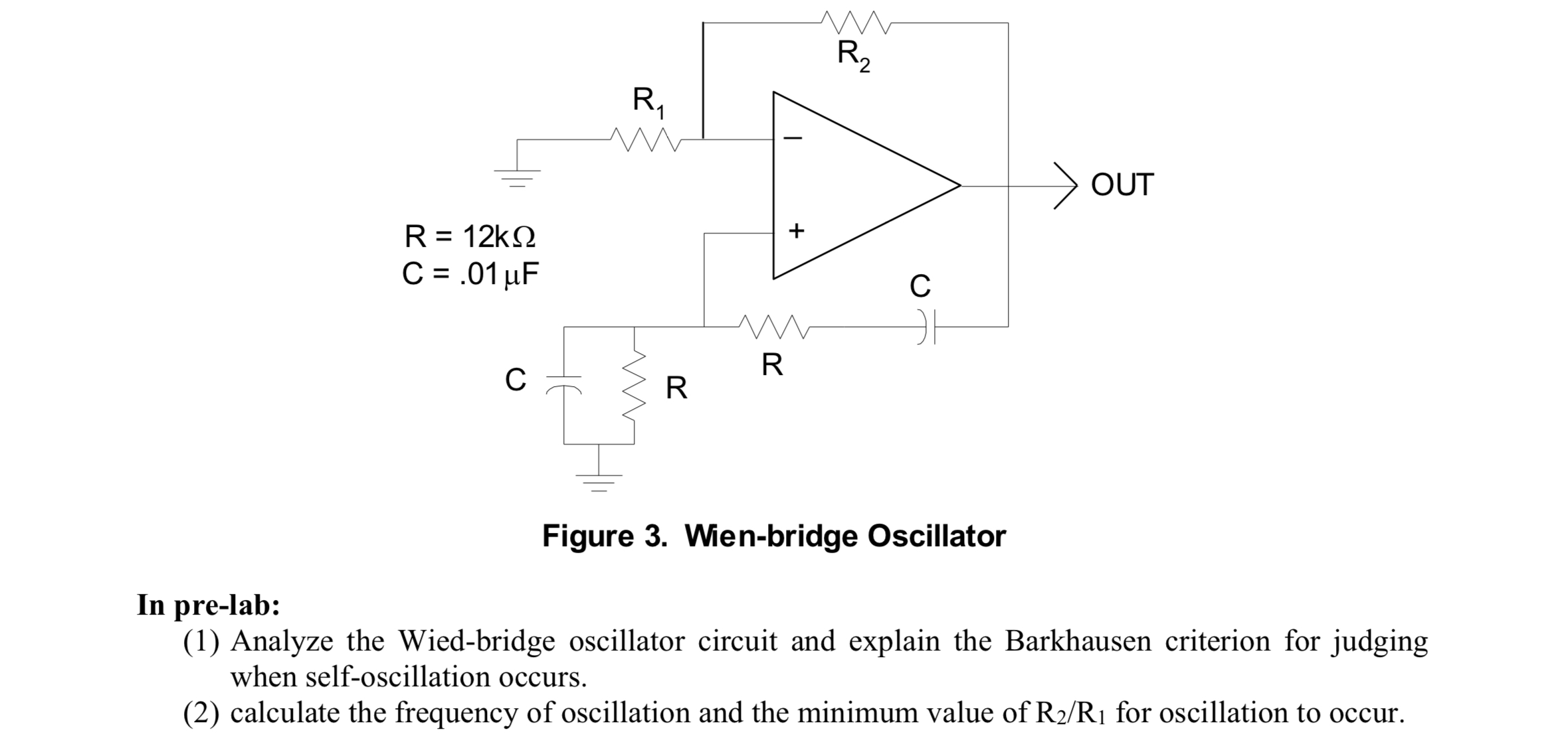 Solved Figure 3. Wien-bridge Oscillator In pre-lab: (1) | Chegg.com