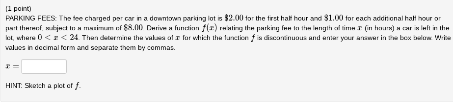 Solved (1 point) PARKING FEES: The fee charged per car in a | Chegg.com