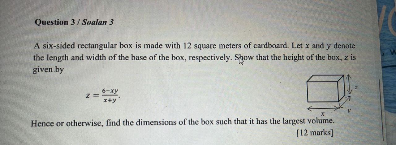 Solved Question 3 / Soalan 3 A six-sided rectangular box is | Chegg.com