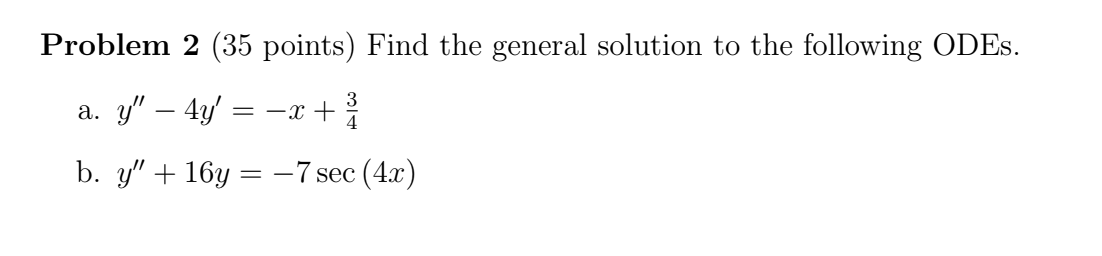 Solved Problem 2 (35 points) Find the general solution to | Chegg.com