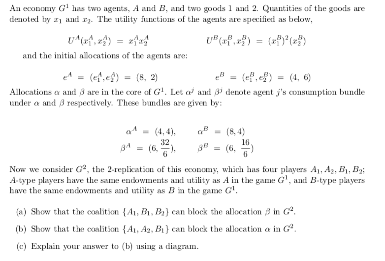 An economy G has two agents, A and B, and two goods 1 | Chegg.com