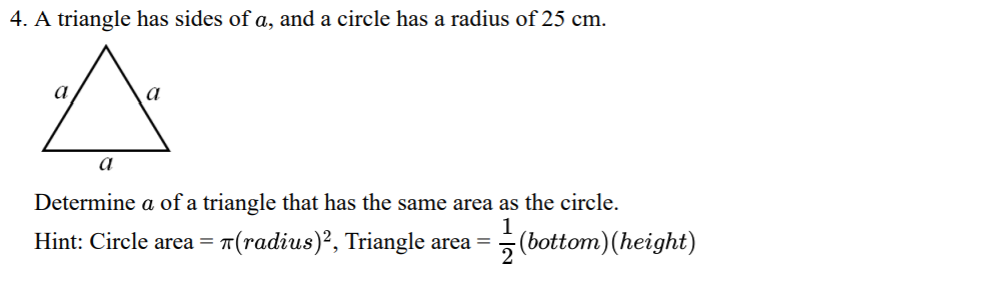 Solved 4. A triangle has sides of a, and a circle has a | Chegg.com