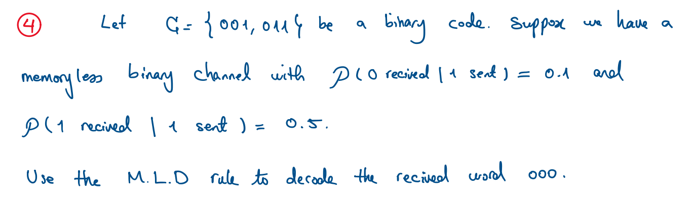 Solved (4) Let C={001,011} be a binary code. suppox we have | Chegg.com