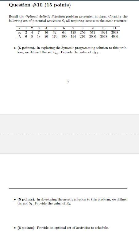Solved Question #10 (15 points) Recall the Optimal Activity | Chegg.com