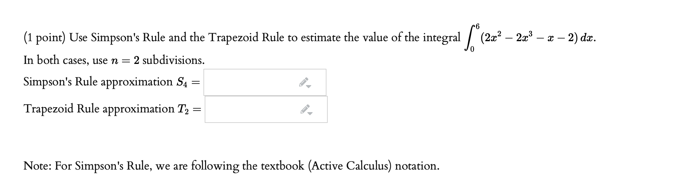 Solved 6 (1 point) Use Simpson's Rule and the Trapezoid Rule | Chegg.com