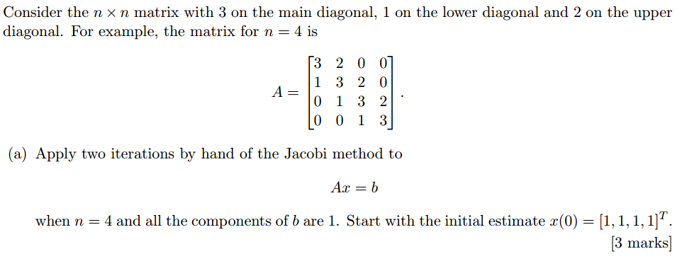 Solved Consider the nxn matrix with 3 on the main diagonal, | Chegg.com