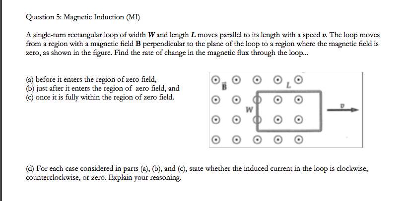Solved A Single Turn Rectangular Loop Of Width W And Length 