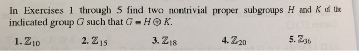 Solved In Exercises 1 through 5 find two nontrivial proper | Chegg.com