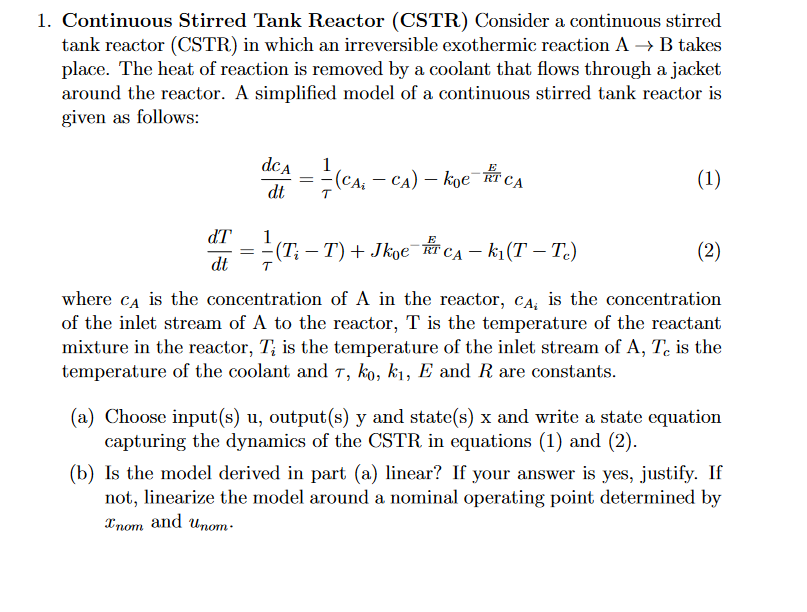 Solved Continuous Stirred Tank Reactor (CSTR) Consider a | Chegg.com