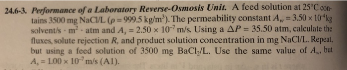 Solved 24.6-3. Performance of a Laboratory Reverse-Osmosis | Chegg.com