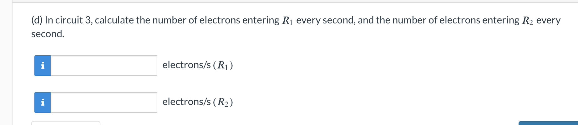 Solved (d) ﻿In circuit 3, ﻿calculate the number of electrons | Chegg.com