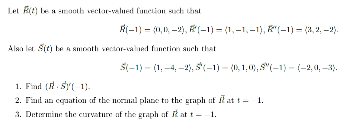 Solved = • Let Ř(t) be a smooth vector-valued function such | Chegg.com