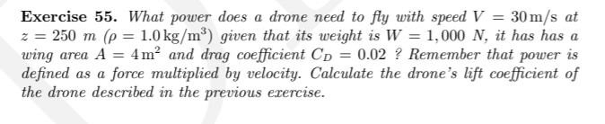 Solved Exercise 55. What power does a drone need to fly with | Chegg.com