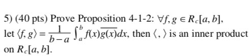 Solved Prove Proposition 4-1-2: Forall f, g elementof R_c[a, | Chegg.com