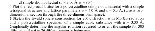 Solved d) simple rhombohedral (a = 3.00 A, a = 80%). 4 Plot | Chegg.com