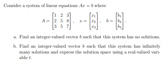 Consider a system of linear equations Ax=b where | Chegg.com