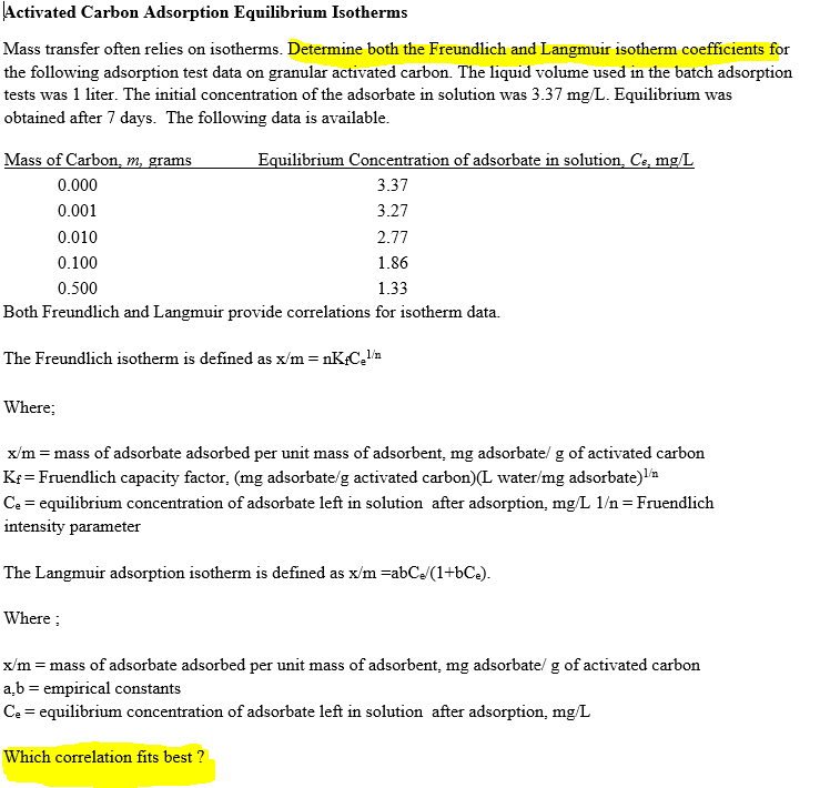 Solved Activated Carbon Adsorption Equilibrium Isotherms | Chegg.com Solved Activated Carbon Adsorption Equilibrium Isotherms | Chegg.com