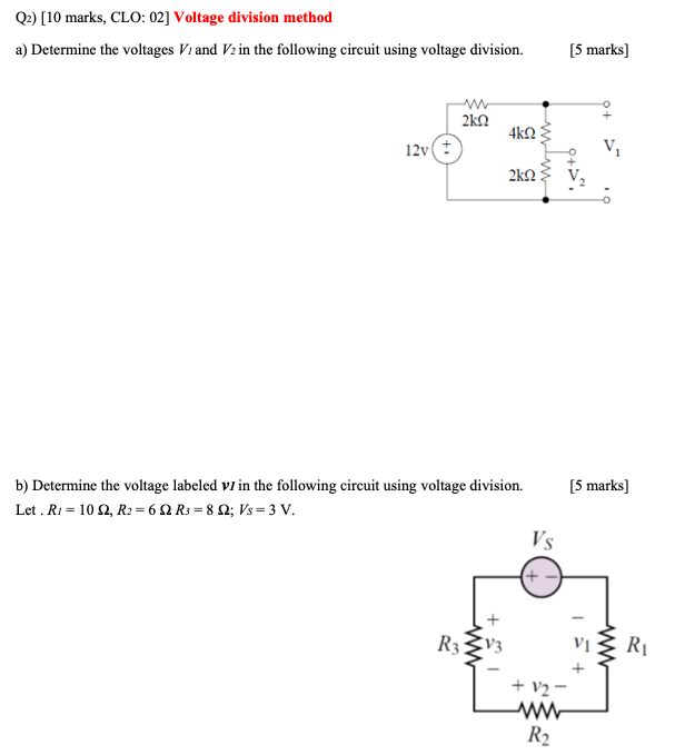 Solved Q2) [10 marks, CLO: 02] Voltage division method a) | Chegg.com