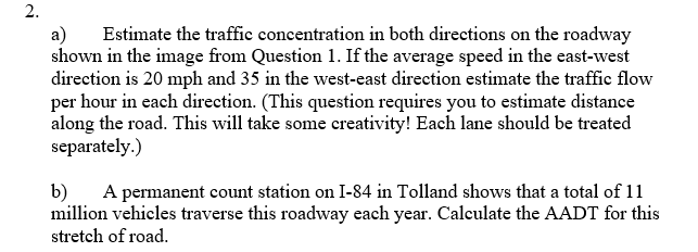 Solved 2. a) Estimate the traffic concentration in both | Chegg.com