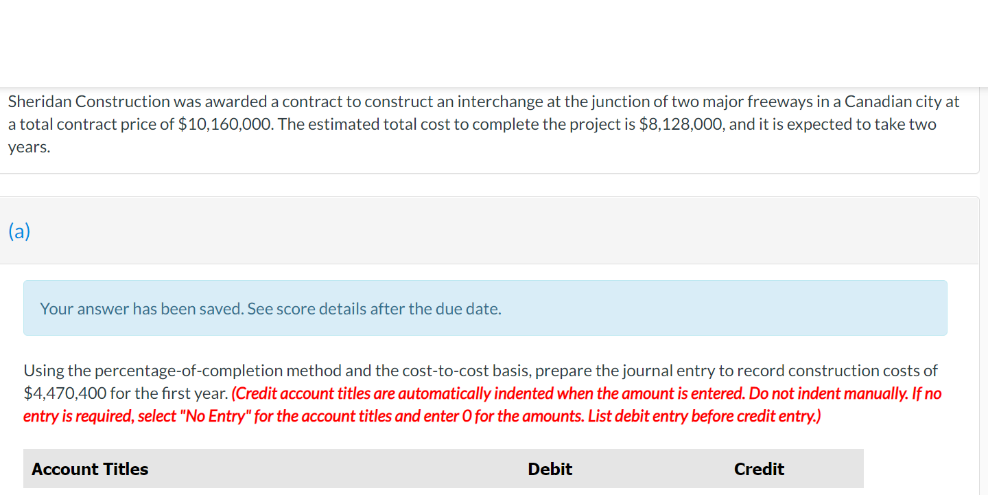 Solved Sheridan Construction was awarded a contract to | Chegg.com