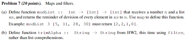 Problem 7 (20 points). Maps and filters. (a) Define | Chegg.com