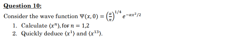 Solved Question 10: Consider the wave function | Chegg.com