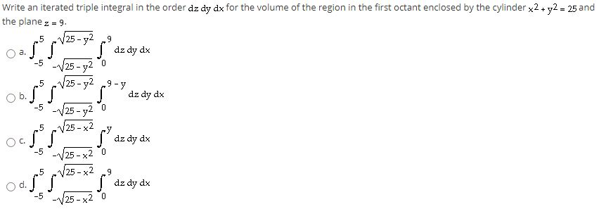 Solved a. -5 0 Write an iterated triple integral in the | Chegg.com