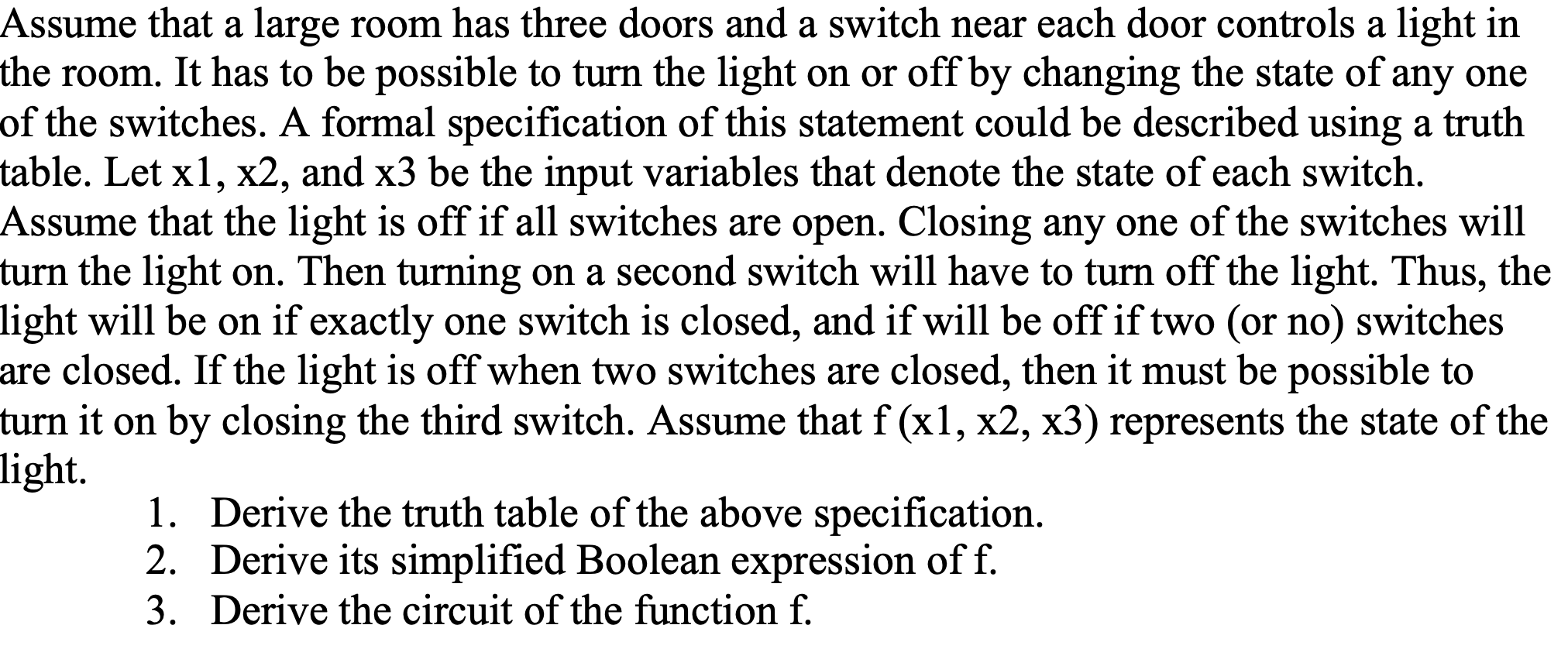 Solved Assume that a large room has three doors and a switch | Chegg.com